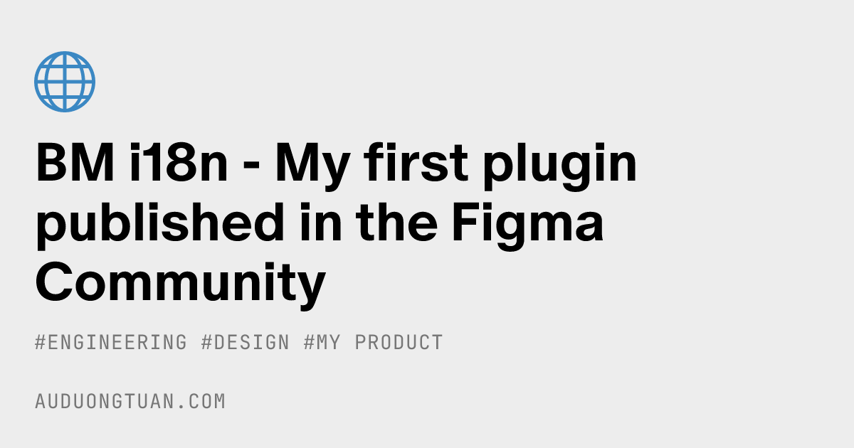 BM i18n - My first plugin published in the Figma Community | AU DUONG TUAN